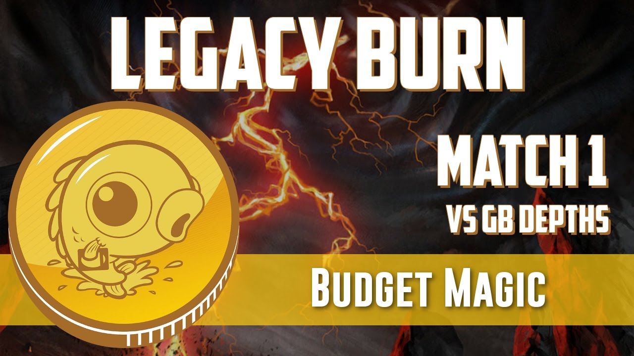 Budget Magic: Legacy Burn vs GB Depths (Match 1) - YouTube