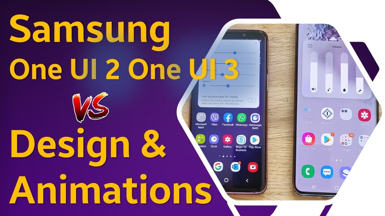 Samsung One UI 2 vs One UI 3 Design & Animations - YouTube