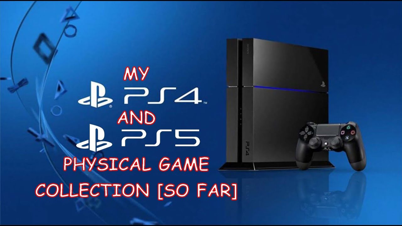 My PS4 and PS5 Physical Game Collection [so far...] - YouTube