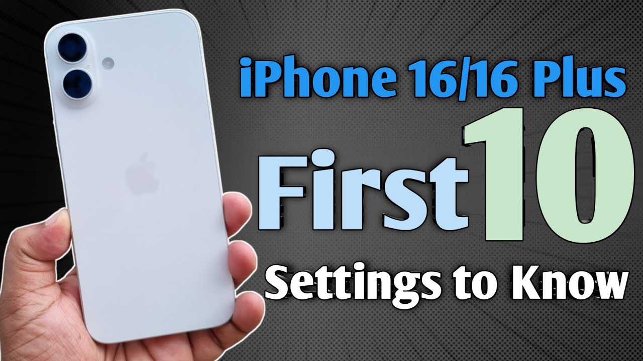 iPhone 16 Plus - First 10 Tips and Tricks - YouTube