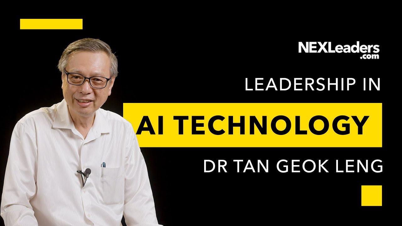Leadership in AI Technology with Dr Tan Geok Leng - YouTube