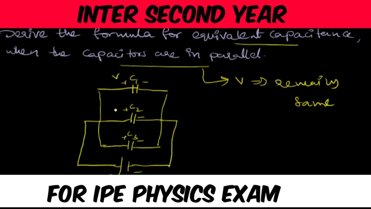 Derive the formula for equivalent capacitance when capacitors are in ...