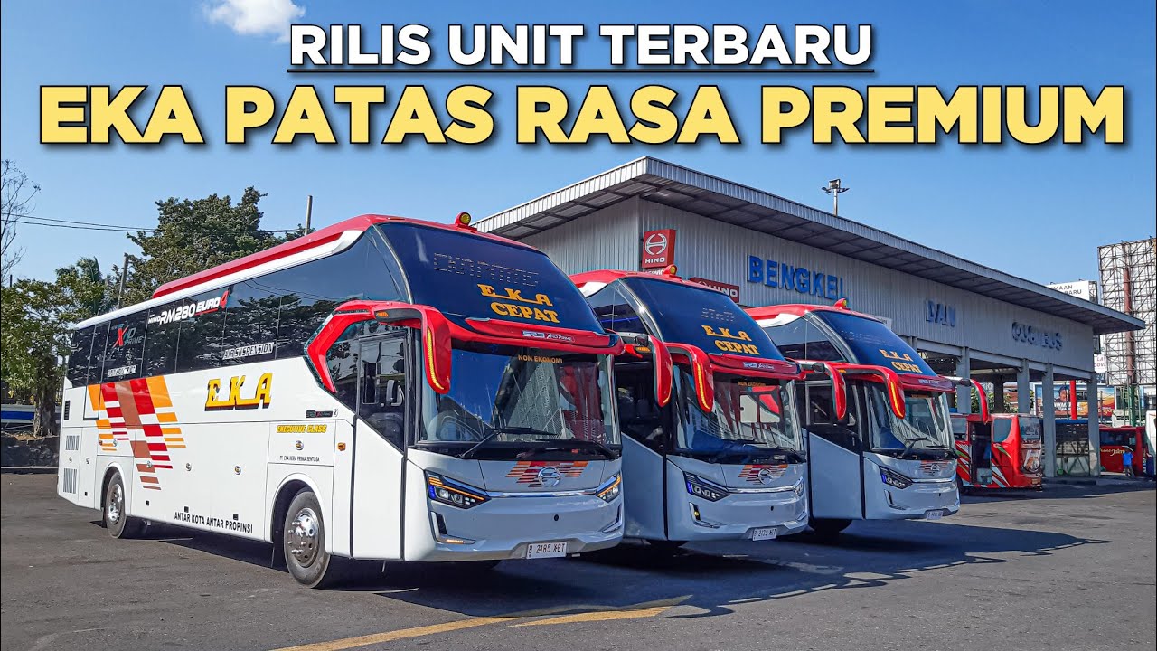 PATAS Termewah Di Jalurnya || BUS EKA Terbaru rasa Premium LEGACY SR3 ...