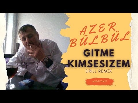 GİTME KİMSESİZEM |PROD.BY UB4YDN21 |DRİLL TYPE #azerbülbül
