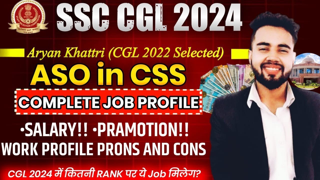 SSC CGL 2024 | ASO in CSS complete job profile salary promotion pros ...