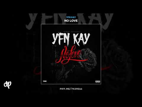 YFN Kay - Won't Pretend [No Love]