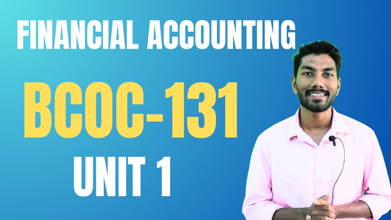 IGNOU |മലയാളം FINANCIAL ACCOUNTING | BCOC-131 | UNIT 1 | EASY IGNOU APP ...