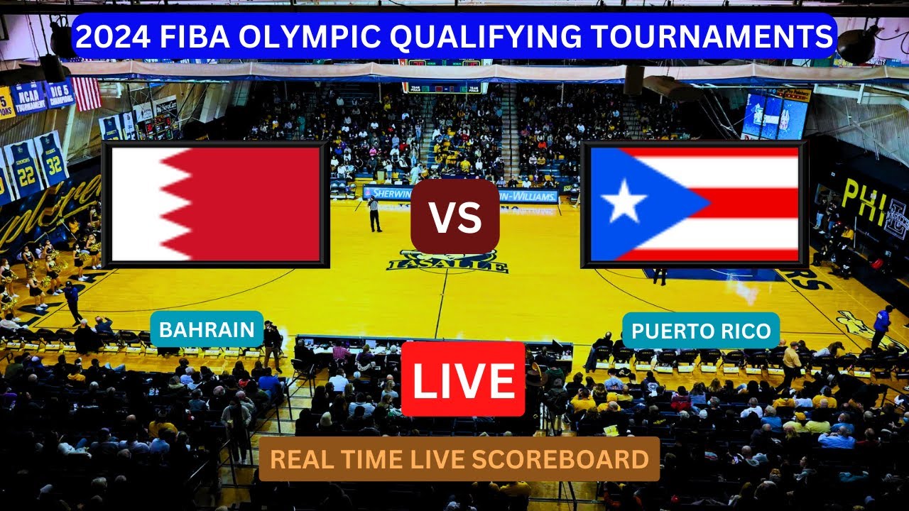 Bahrain Vs Puerto Rico LIVE Score UPDATE Today Basketball 2024 FIBA Men ...