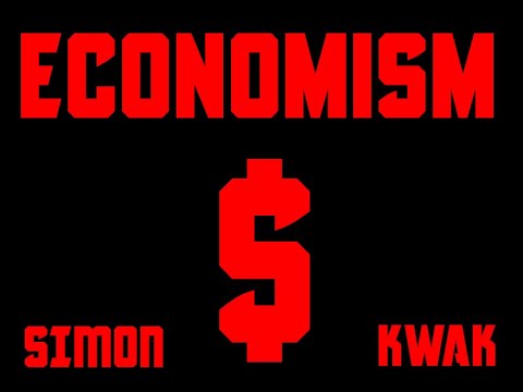 Economism bad economics and the rise of inequality Simon Kwak - YouTube