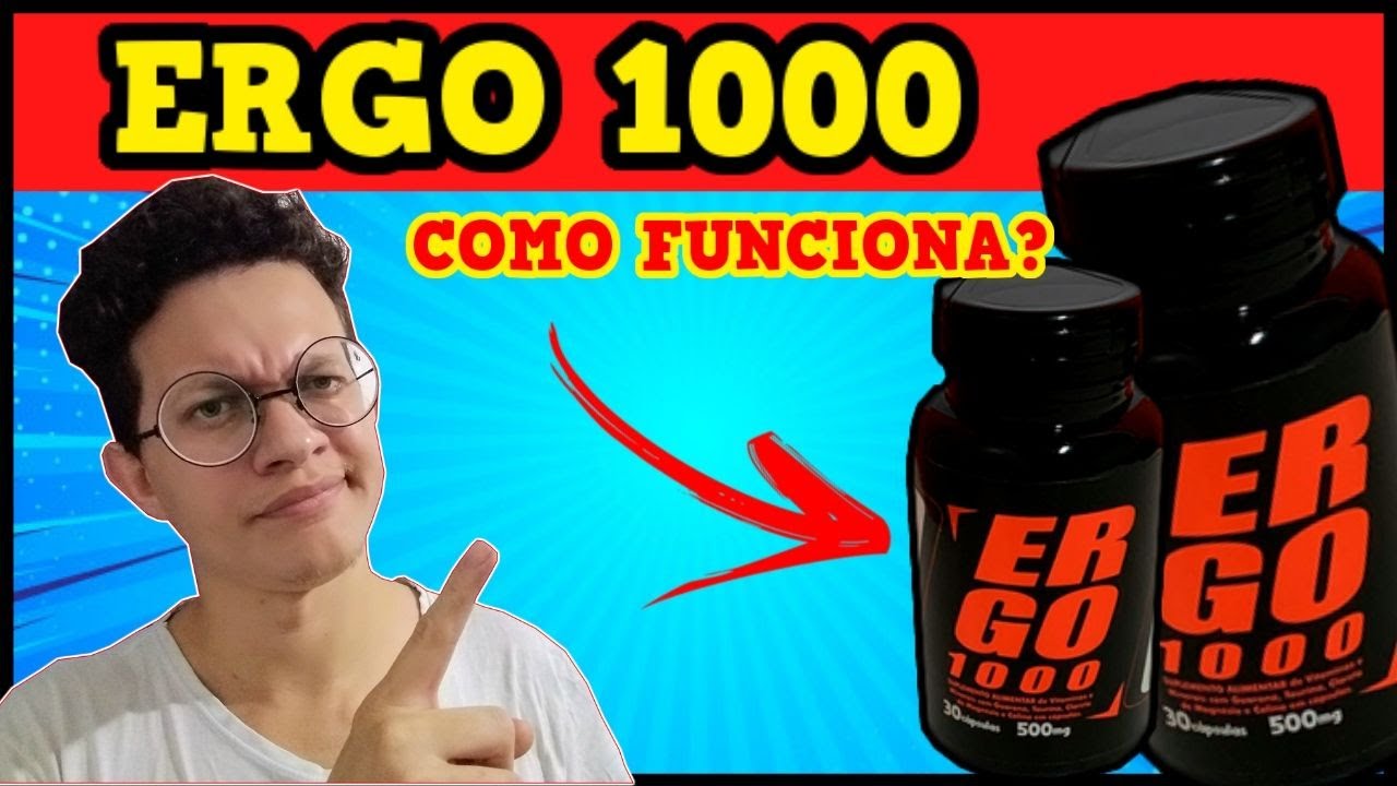 Como Funciona ERGO 1000? Meu Depoimento Após Usar ERGO 1000 ...