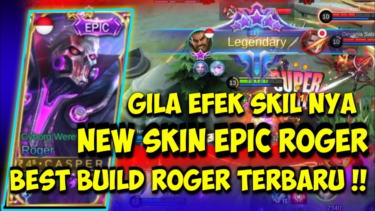 ROGER EPIC SKIN REVIEW INI BEST BUILD ROGER TERSAKIT 2021 MOBILE ...