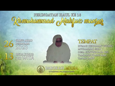 🔴LIVE PERINGATAN HAUL KH.MUHAMMAD MAHFUZ MANSUR KE 18 - YouTube