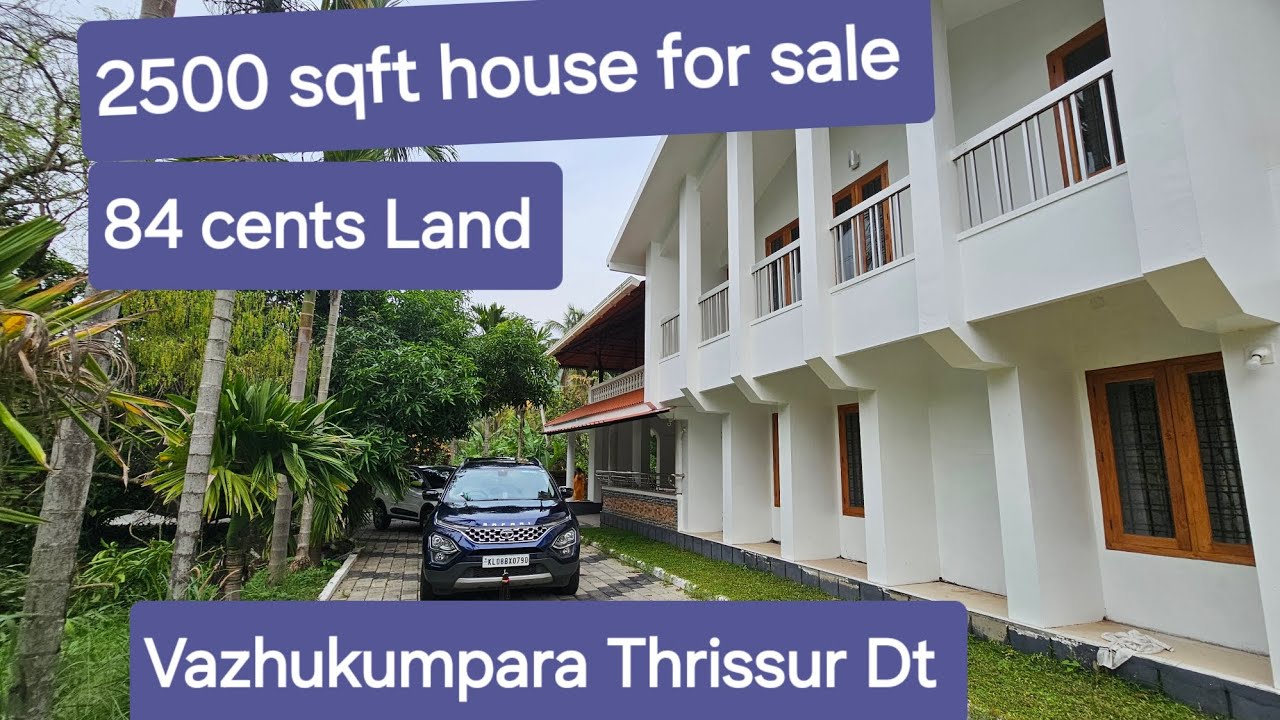 House for sale 2500 sqft 85 cents land, vazhukumpara Thrissur Dt ...