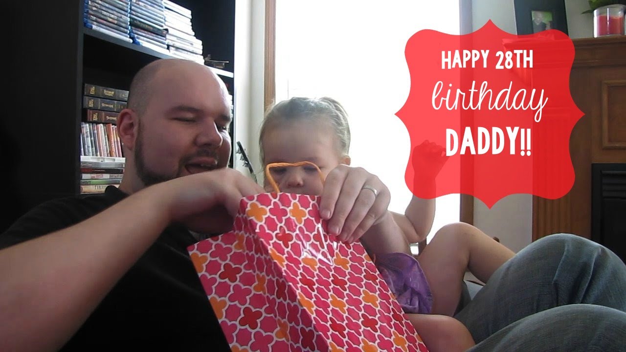 Happy 28th Birthday Daddy! | The Dodge Family - YouTube