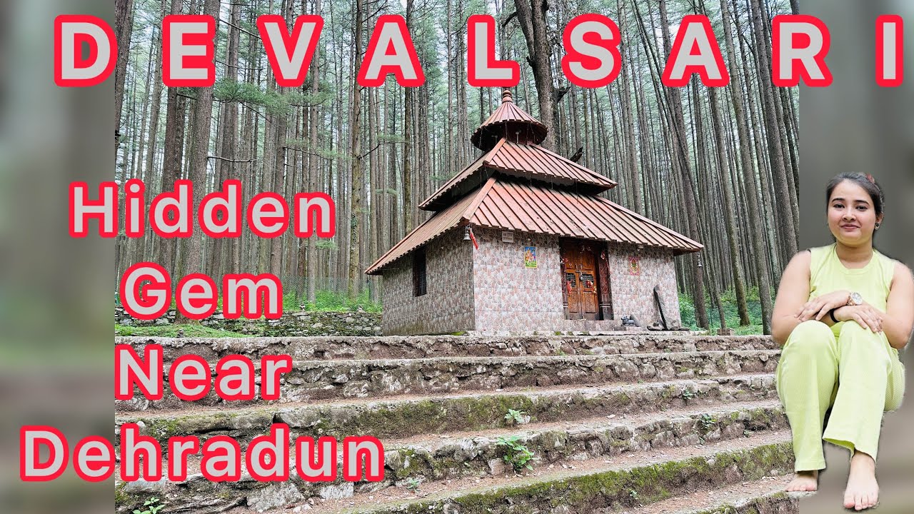 Devalsari Temple Uttarakhand A Hidden Place Near Dehradun | Koneshwar ...
