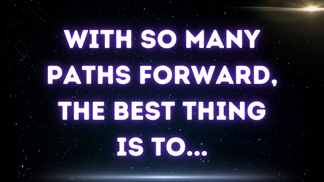 💌 With so many paths forward, the best thing is to... - YouTube