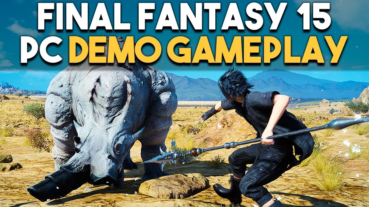 Final Fantasy 15 PC Demo Performance Highest Settings (GTX 1080) - YouTube