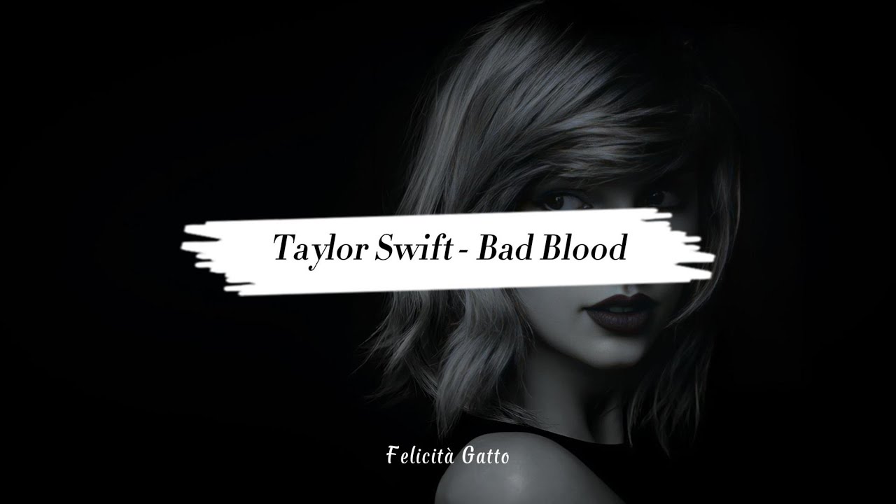 Taylor Swift - Bad Blood | Lyrics - YouTube