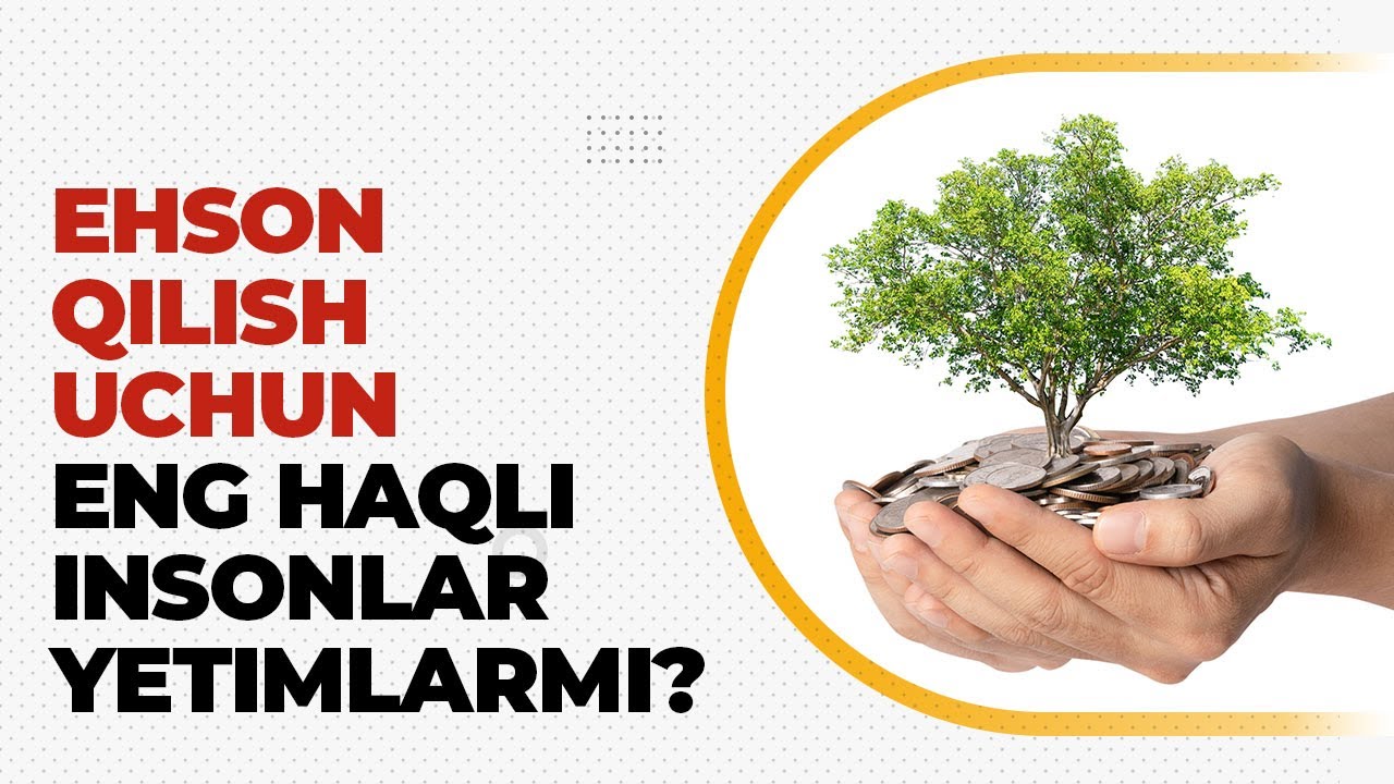 Ehson qilish uchun eng haqli insonlar yetimlarmi? | Shayx Sodiq ...