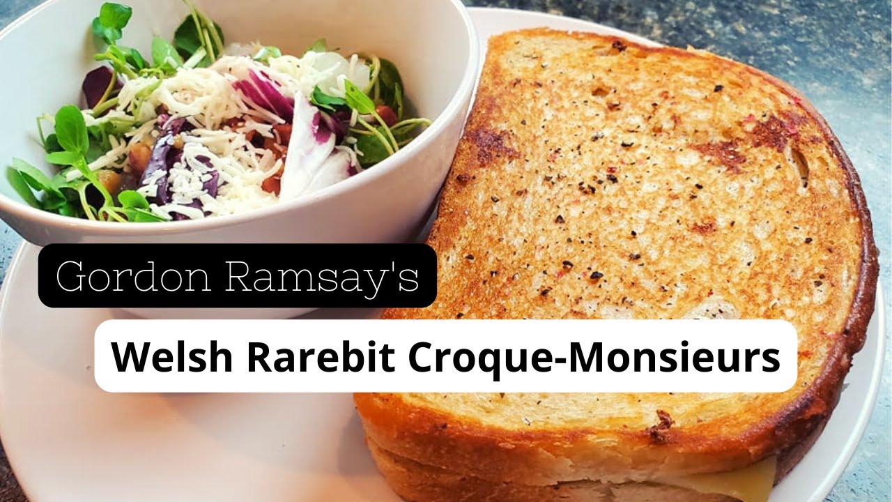 Welsh Rarebit Croque-Monsieurs | Ep. 5 | Cooking Through Gordon Ramsay ...
