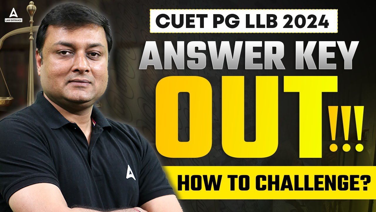 CUET PG LLB Official Answer Key 2024 | Official Update Release Date ...