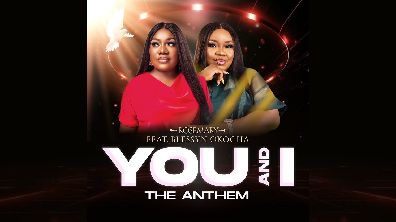 You and I (The Anthem) Ft Blessyn Okocha - YouTube