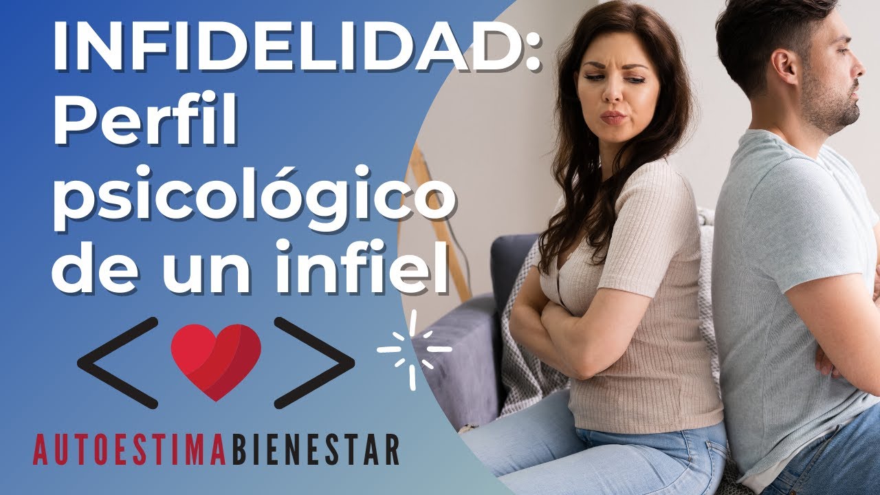 ⛔ INFIDELIDAD ⛔ Perfil psicológico de una PERSONA INFIEL QUE ENGAÑA A ...