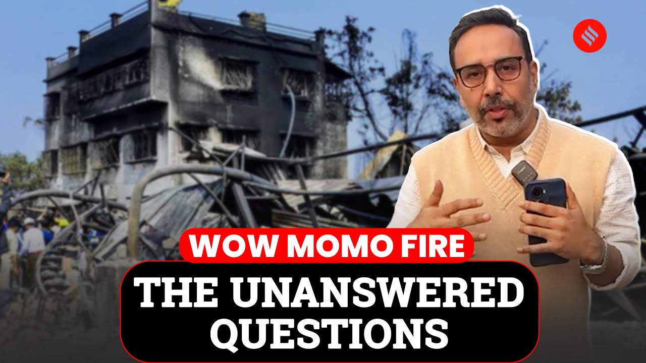 Kolkata Wow Momo Fire: All The Unanswered Questions - YouTube