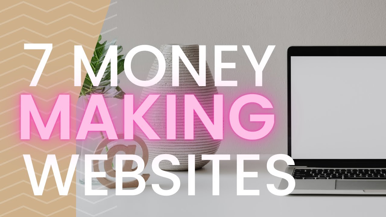 How To Make Money With These 7 Websites - YouTube
