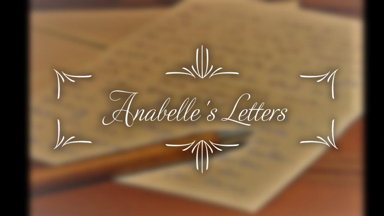 Anabelle's Letters, a writing exercise/Poetry - YouTube