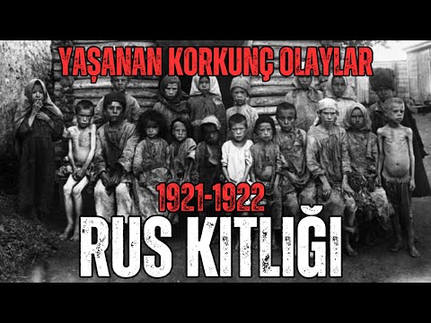 1921 Rus Kıtlığı | Birbirini Yemek Zorunda Kalan Köylüler | Büyük Rus Kıtlığı | Ekim Devrimi Etkisi