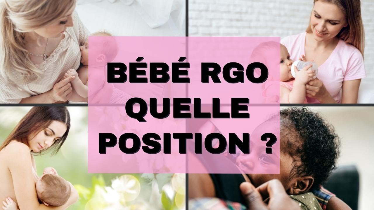 Positions anti reflux pour bébé RGO : quelles positions diminuent le ...