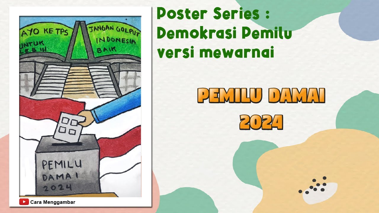 Cara Menggambar Poster Tema Demokrasi Pemilu Damai 2024 Ayo ke TPS ...