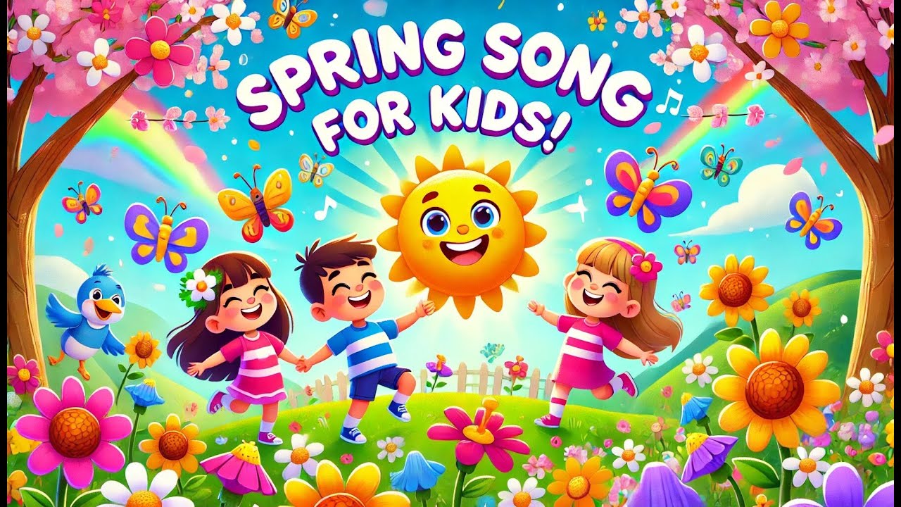 Spring Song for Kids! 🌸 Sing & Dance | Fun Springtime Song for Children ...