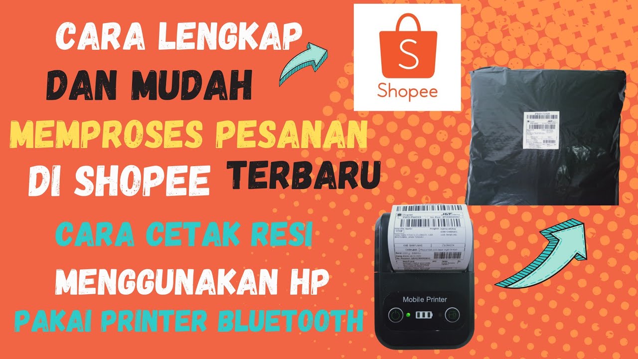 CARA MUDAH MEMPROSES DAN KIRIM ORDERAN DI SHOPEE | CARA CETAK LEBEL ...