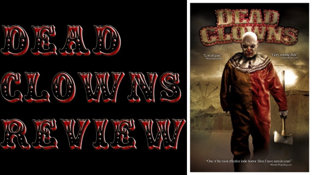 Dead Clowns Review - YouTube