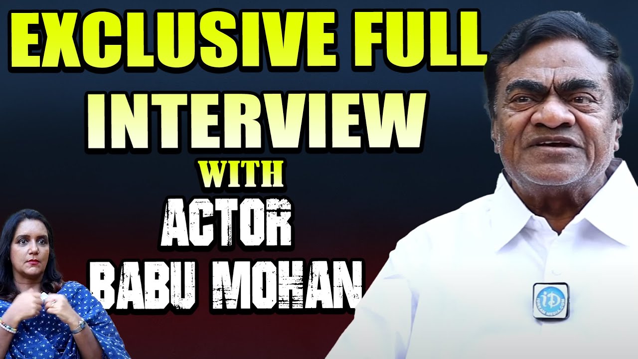Actor Babu Mohan EXCLUSIVE Full Interview _ Anchor Swapna _| iDream ...