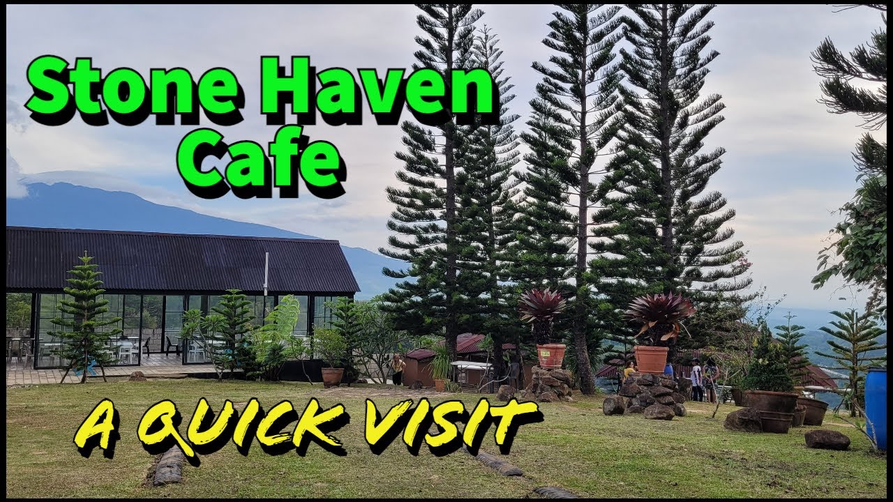 A Visit to Stone Haven Cafe at Don Salvador Benedicto | Negros ...