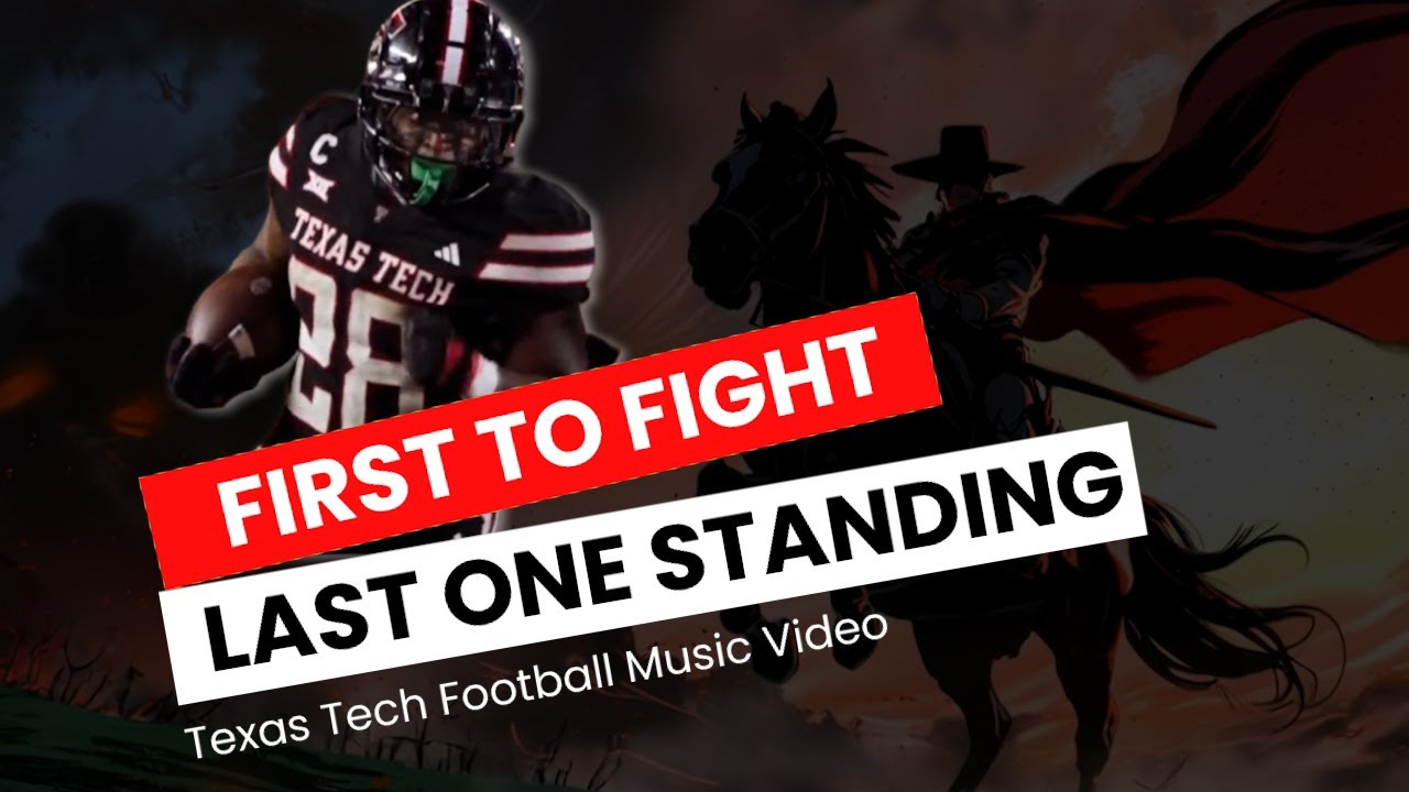 "First to the Fight, Last One Standing" - Texas Tech Football Music ...
