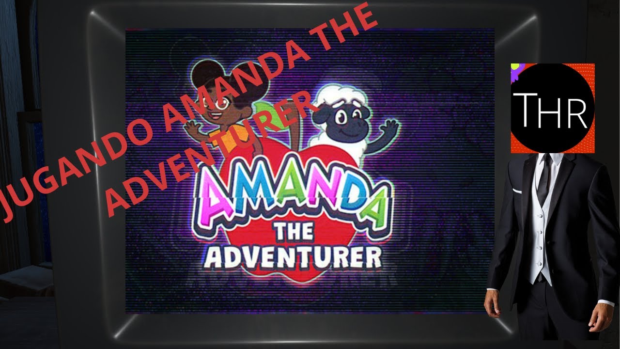 Amanda the adventurer tiene vida - YouTube