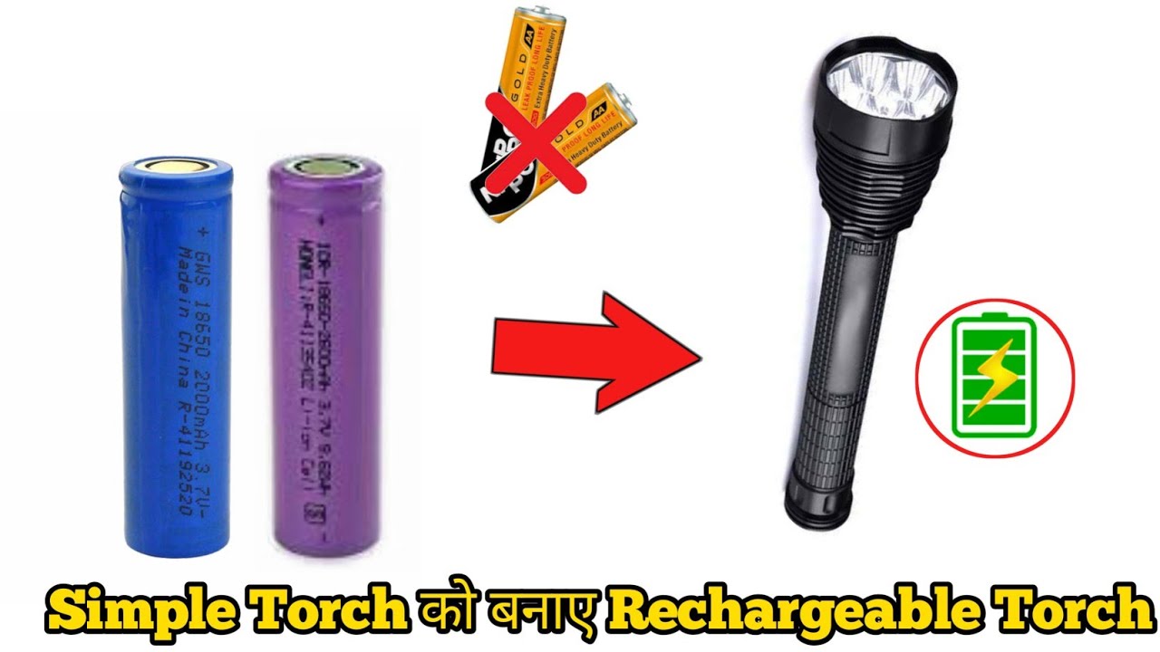 Simple Torch को बनाएं Rechargeable Torch 😱 | how to make rechargeable ...