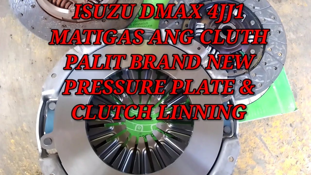 VLOG#56 4jj1 iSUZU DMAX MATIGAS ANG CLUTCH PALIT, PRESSURE PLATE ...