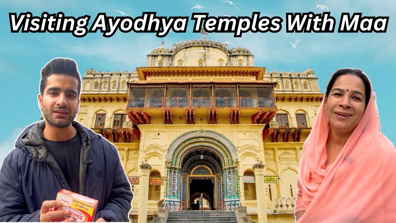Visiting the most famous temples in Ayodhya | Their story and details ...