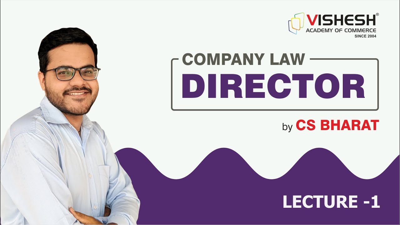 Company Law Directors | CS Executive Company Law | CA Final | CS Bharat ...