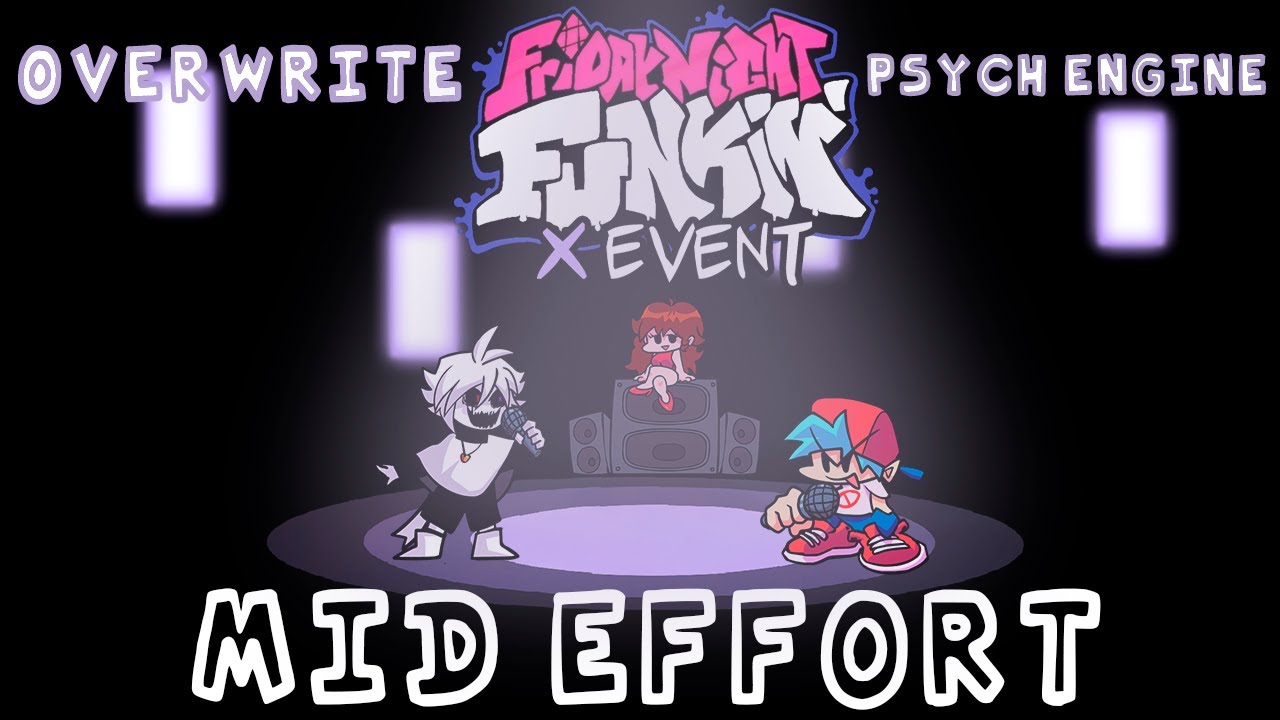 FNF X EVENT MID EFFORT OVERWRITE //// PSYCH ENGINE - YouTube