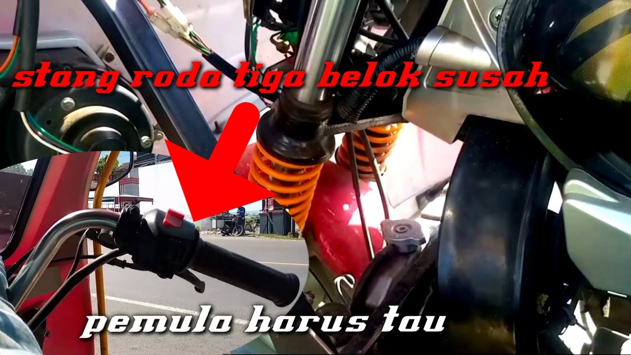 ternyata ini biang keroknya!! setir motor roda tiga dibelokan berat ...
