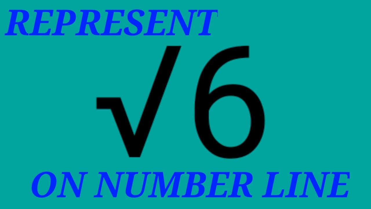 Represent √6 on number line | Pavan Education - YouTube