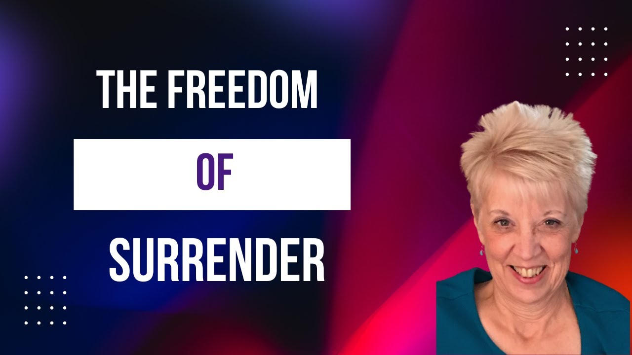 Three Keys to Peace and Freedom in Surrender - YouTube