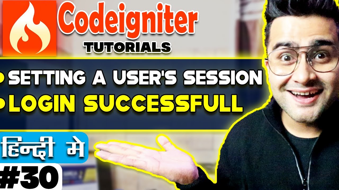 CodeIgniter Mini Project Tutorial in Hindi (Setting a User's Session ...