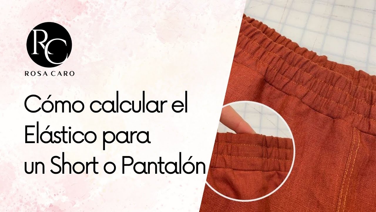 CÓMO Calcular el Elástico para un Short o Pantalón Pijama [SUPER FÁCIL ...